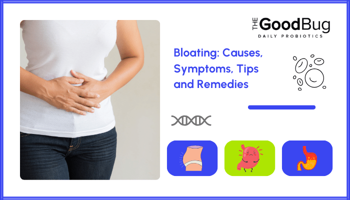 What Causes Bloating Symptom Everything You Need To Know About How To