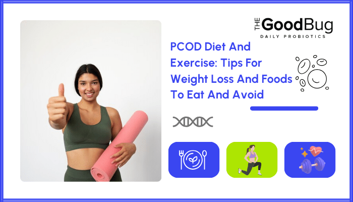 PCOD Diet And Exercise: Tips For Weight Loss – thegoodbug